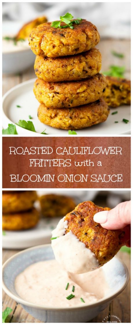 Roasted Cauliflower Fritters With A Bloomin Onion Dipping Sauce Roasted Cauliflower Fritters With A Bloomin Onion Dipping Sauce